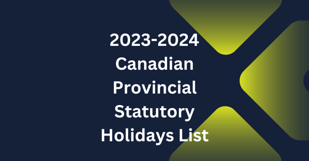 2023-2024 Canadian Provincial Statutory Holidays List - letme fulfil😀