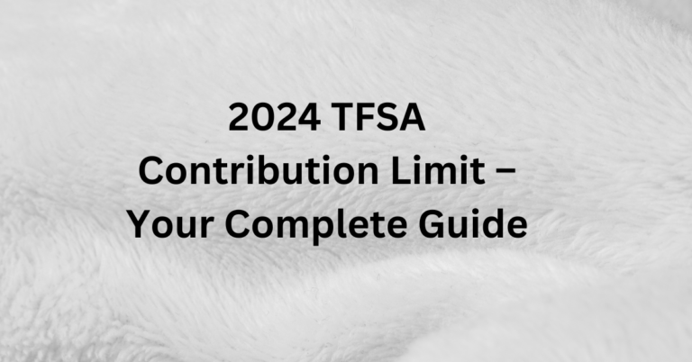 2024 TFSA Contribution Limit – Your Complete Guide Archives | Letmefulfil
