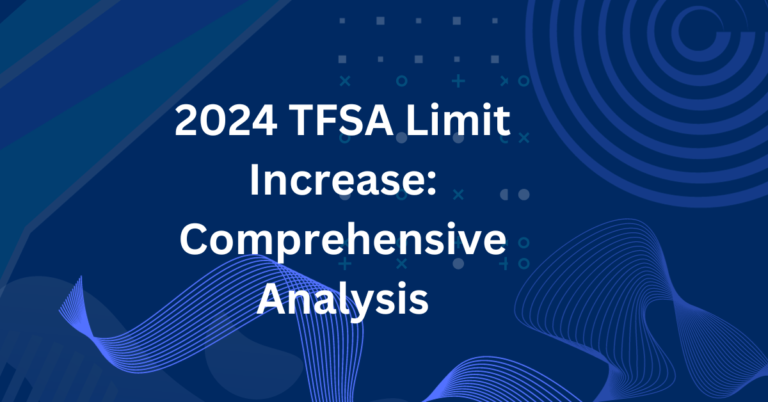 2024 TFSA Limit Increase: Comprehensive Analysis - letme fulfil😀