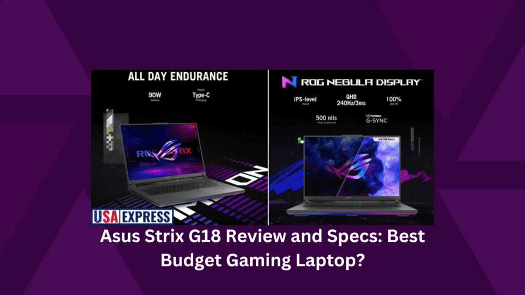 Asus Strix G18 Review and Specs: Best Budget Gaming Laptop? - letme fulfil😀