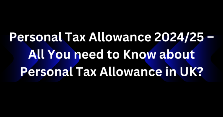 Personal Tax Allowance 2024/25 – All You need to Know about Personal ...